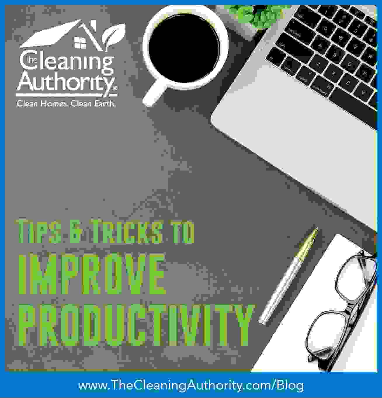 Tips & Tricks to Improve Productivity